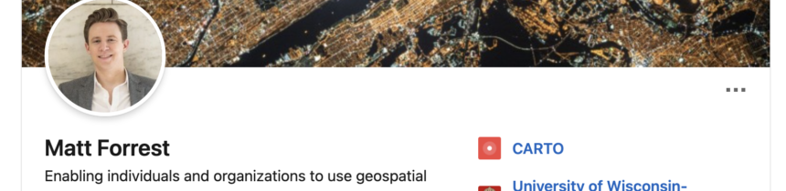 About - Matt Forrest - Modern GIS and Geospatial Ideas and Guides